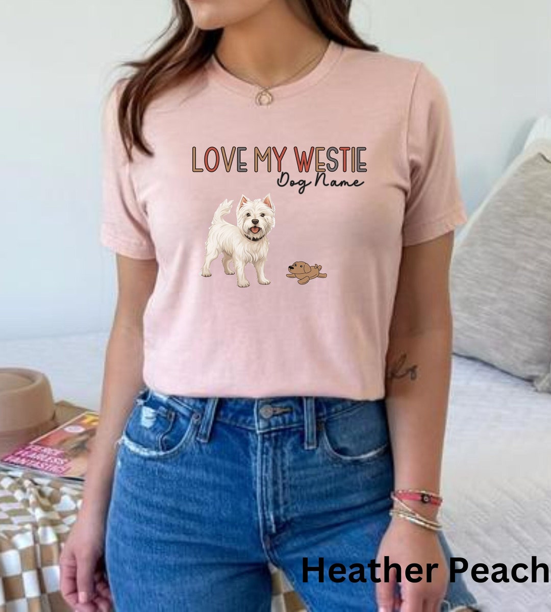 Westie Custom Shirt, Westie Dog T-shirt, White Terrier Top, West ...