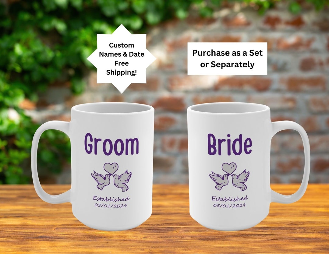 Bride Groom Mugs, Wedding Mug Set, Custom Date Coffee Mugs, 15 Oz White ...