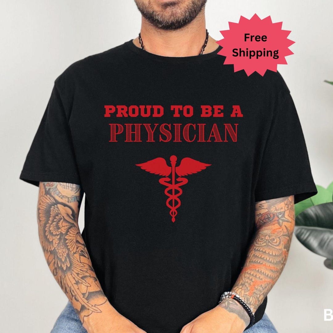Proud to Be a Physician Shirt, Medical Doctor T-shirt, MD Tshirt ...