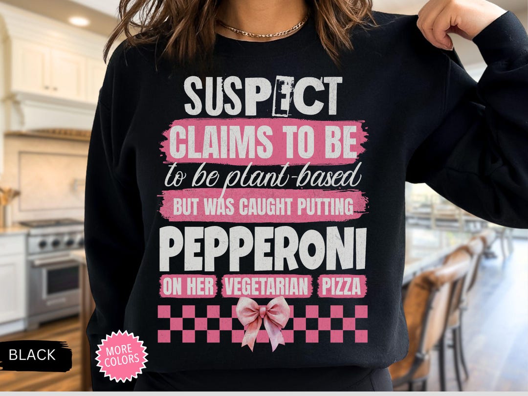 Trendy Funny Meme Shirt, Suspect Claims Sweatshirt, Suspect Trendy ...