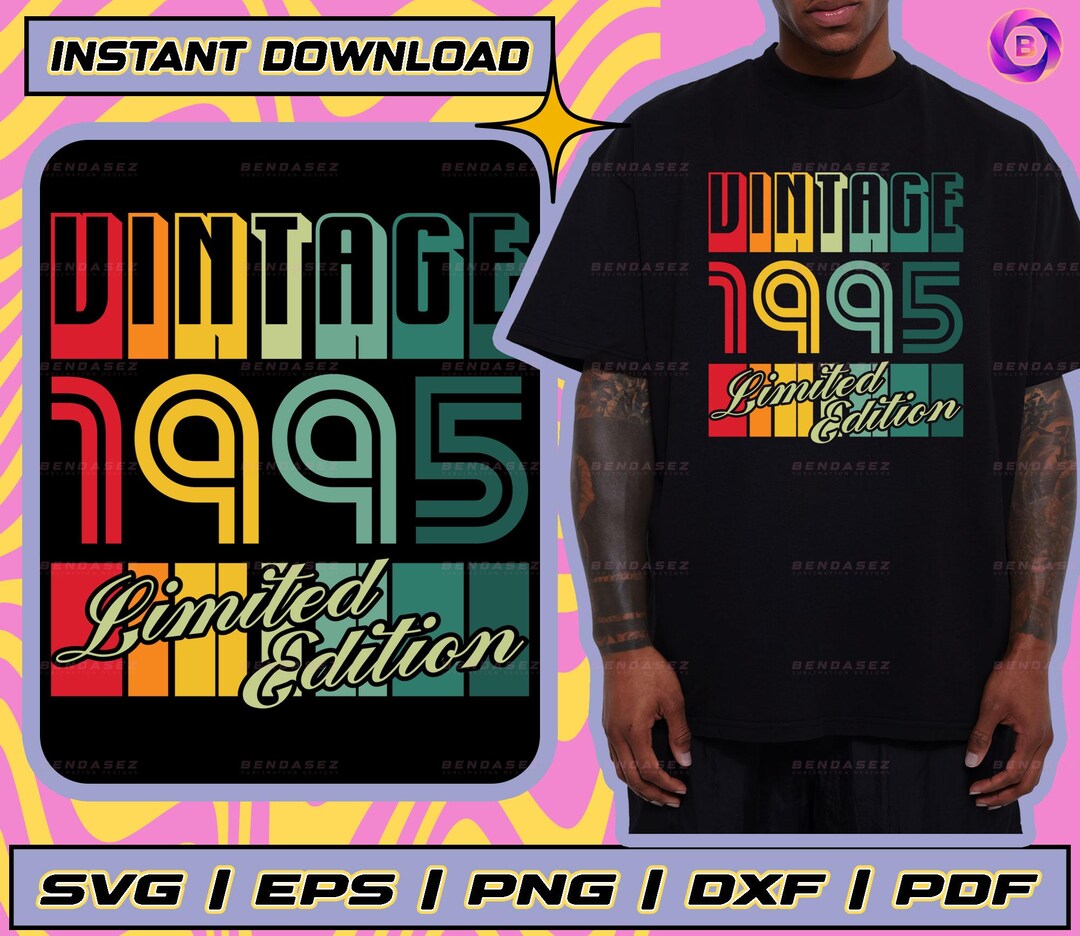 Vintage 1995 Limited Edition SVG, Birthday Boy SVG, Birthday Svg/png ...