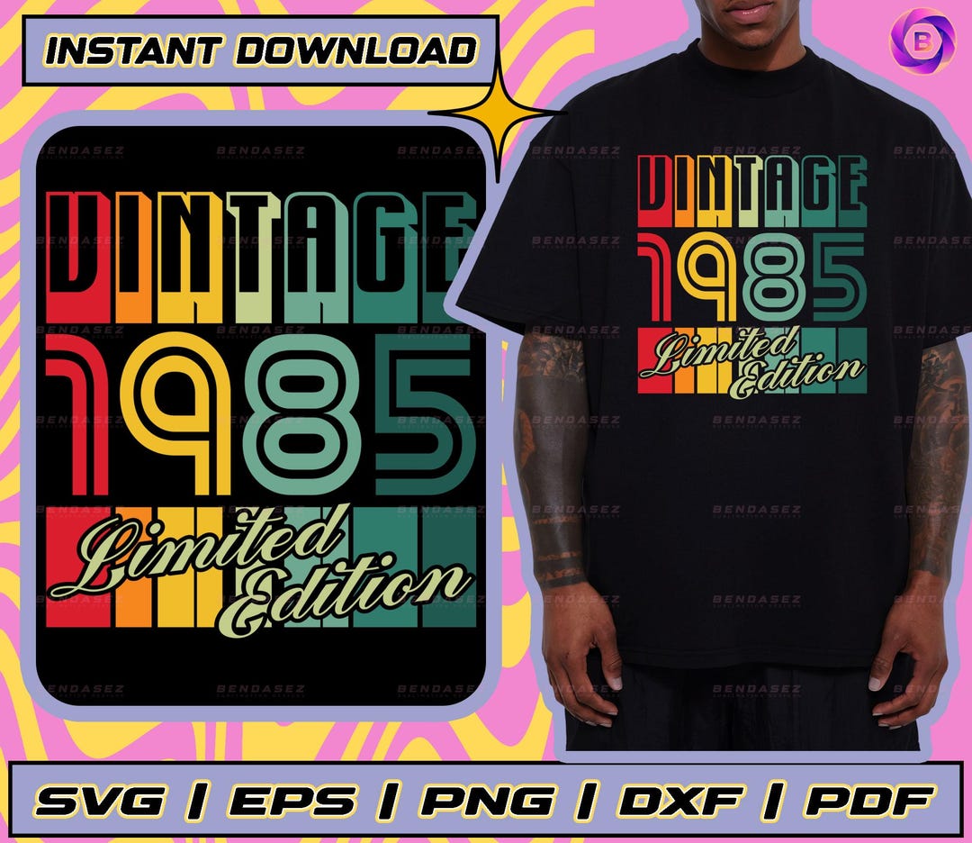 Vintage 1985 Limited Edition SVG, Birthday Boy SVG, Birthday Svg/png ...