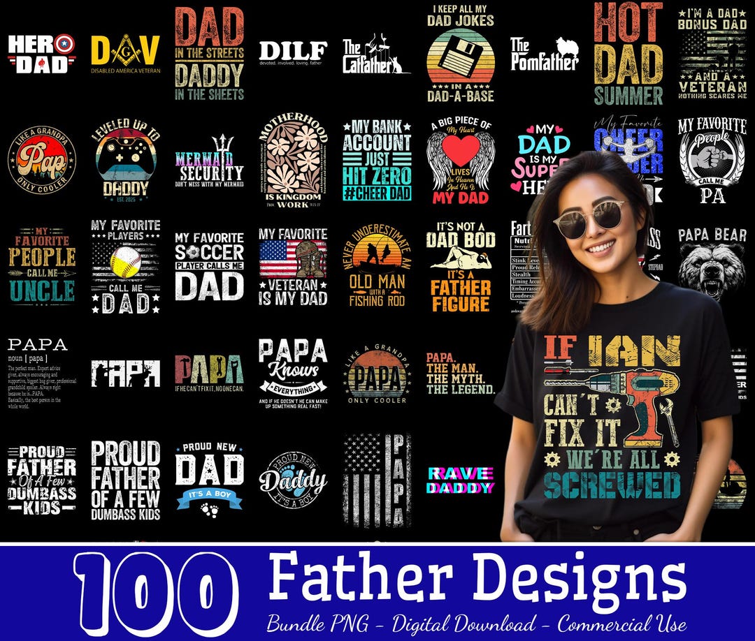 100 Designs Happy Father's Day Bundle PNG, Best Dad Ever Bundle PNG ...