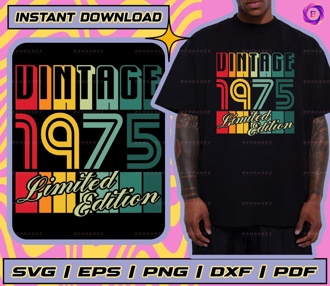 Vintage 1975 Limited Edition SVG, Birthday Boy SVG, Birthday Svg/png ...