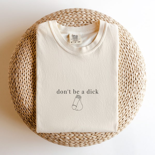 Dont Be A Dick Etsy