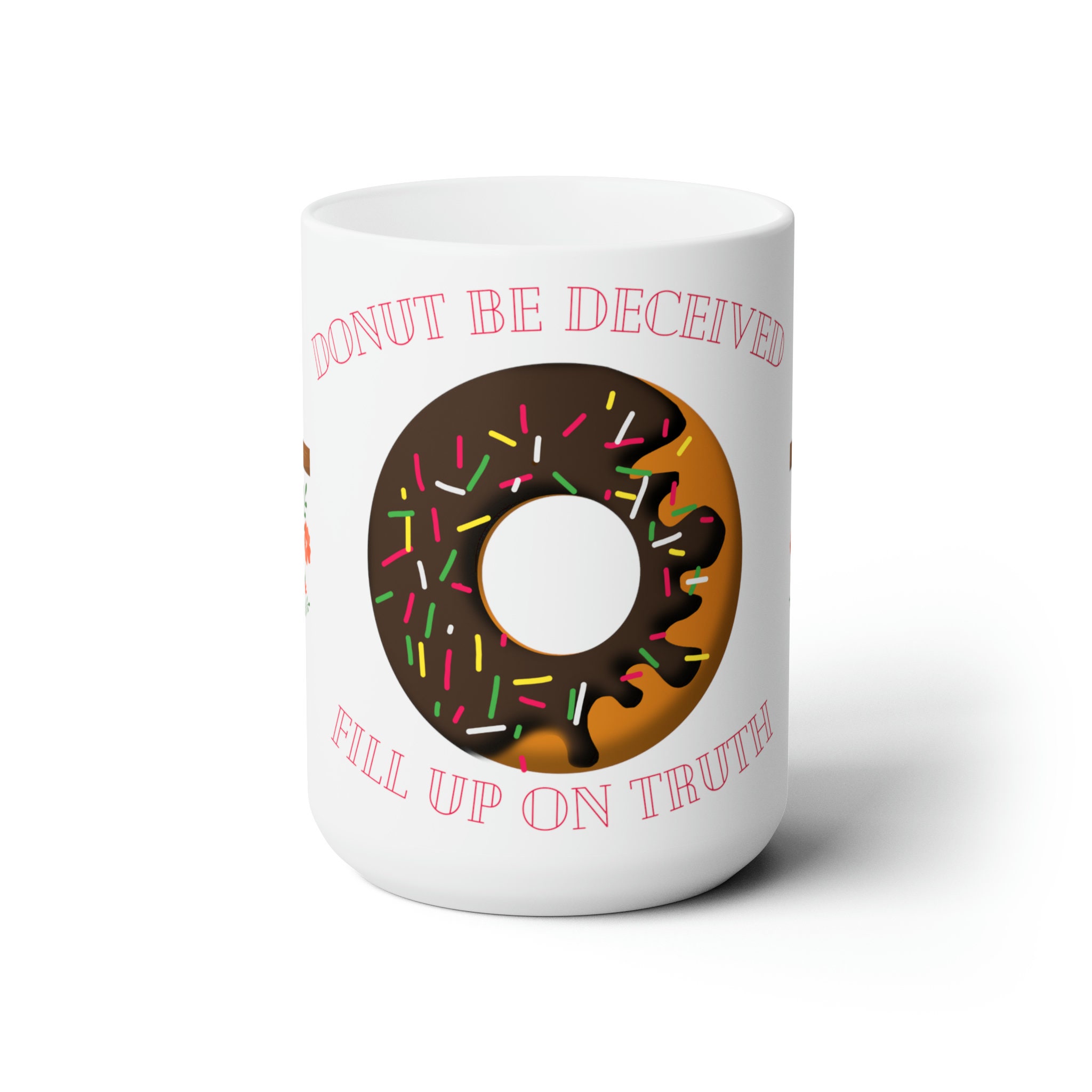 Donut Be Deceived Funny Christian Ceramic Mug white 15oz - Etsy