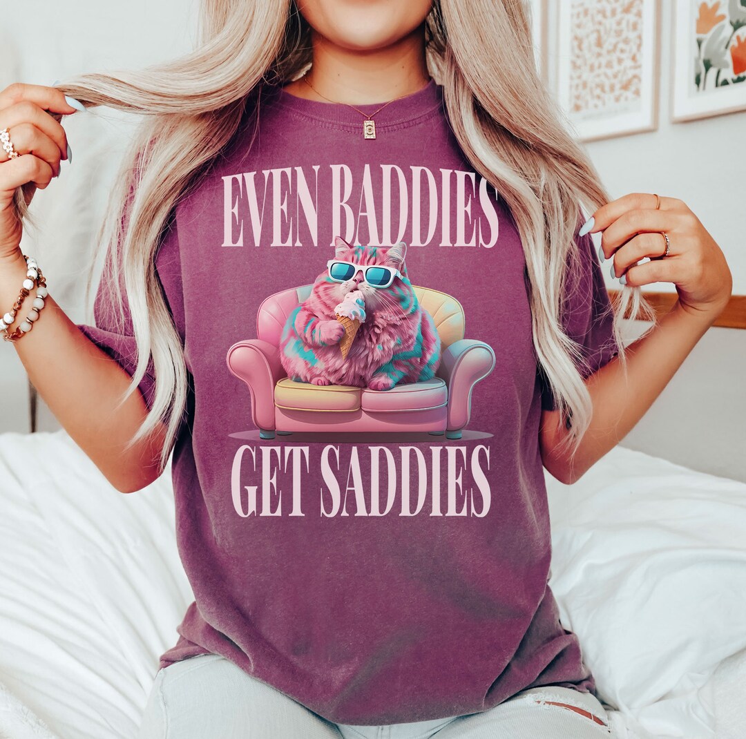 Cat Funny Vintage 90s Bootleg T-shirt, Even Baddies Get Saddies Funny ...