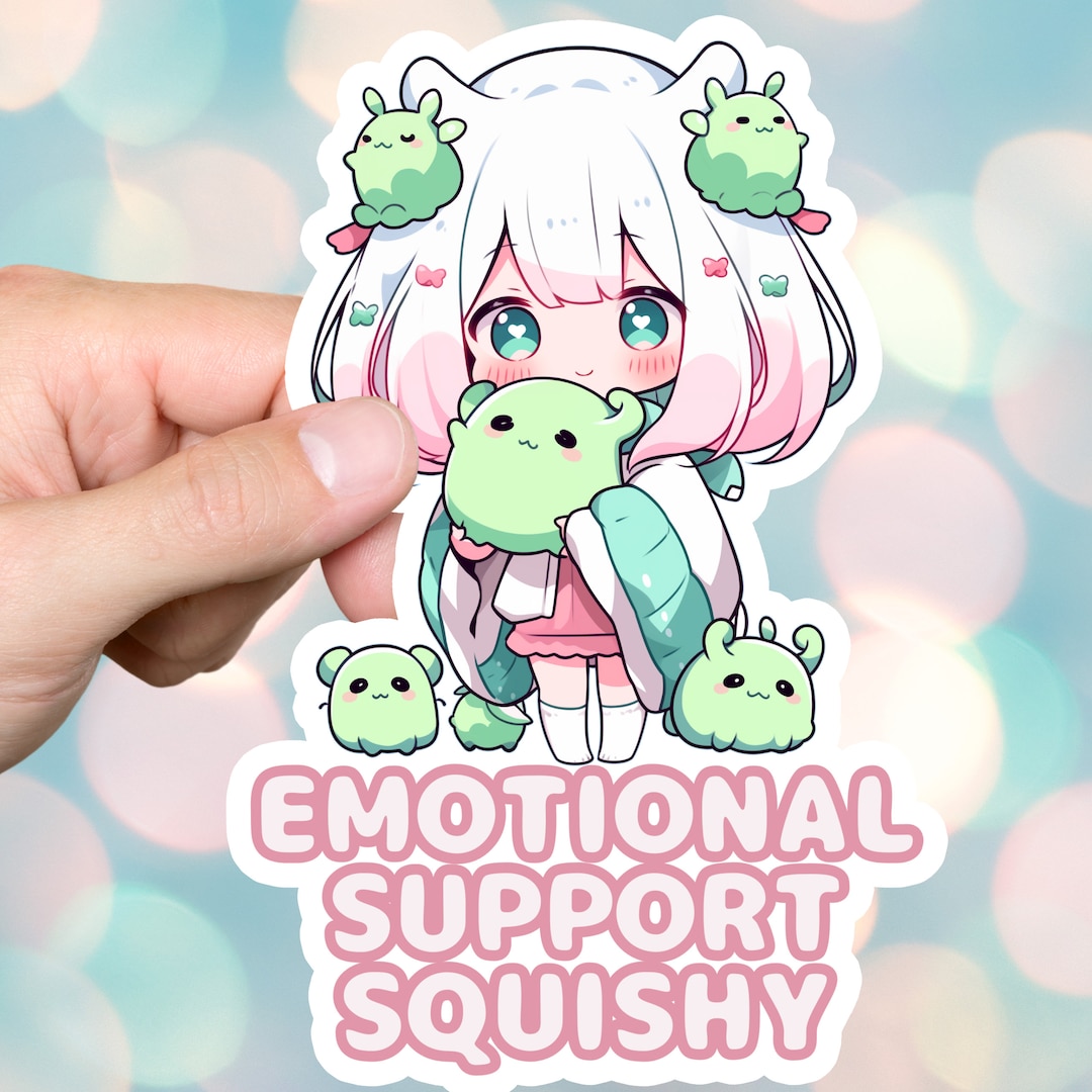 Emotional Support Squishy Sticker Funny Gift Cute Mental Health Support Positive - Etsy