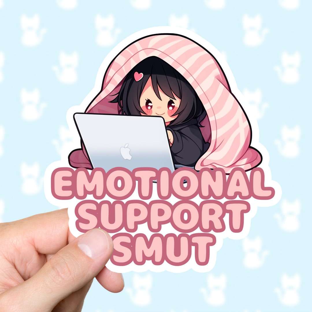 Emotional Support Smut Sticker AO3 Funny and Cute Gift Fanfiction Lovers - Etsy