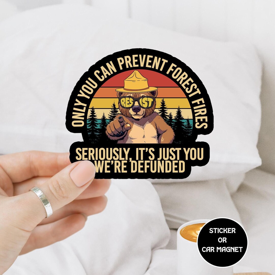 Only You Can Prevent Forest Fires Resist Bear Protect National Parks ...