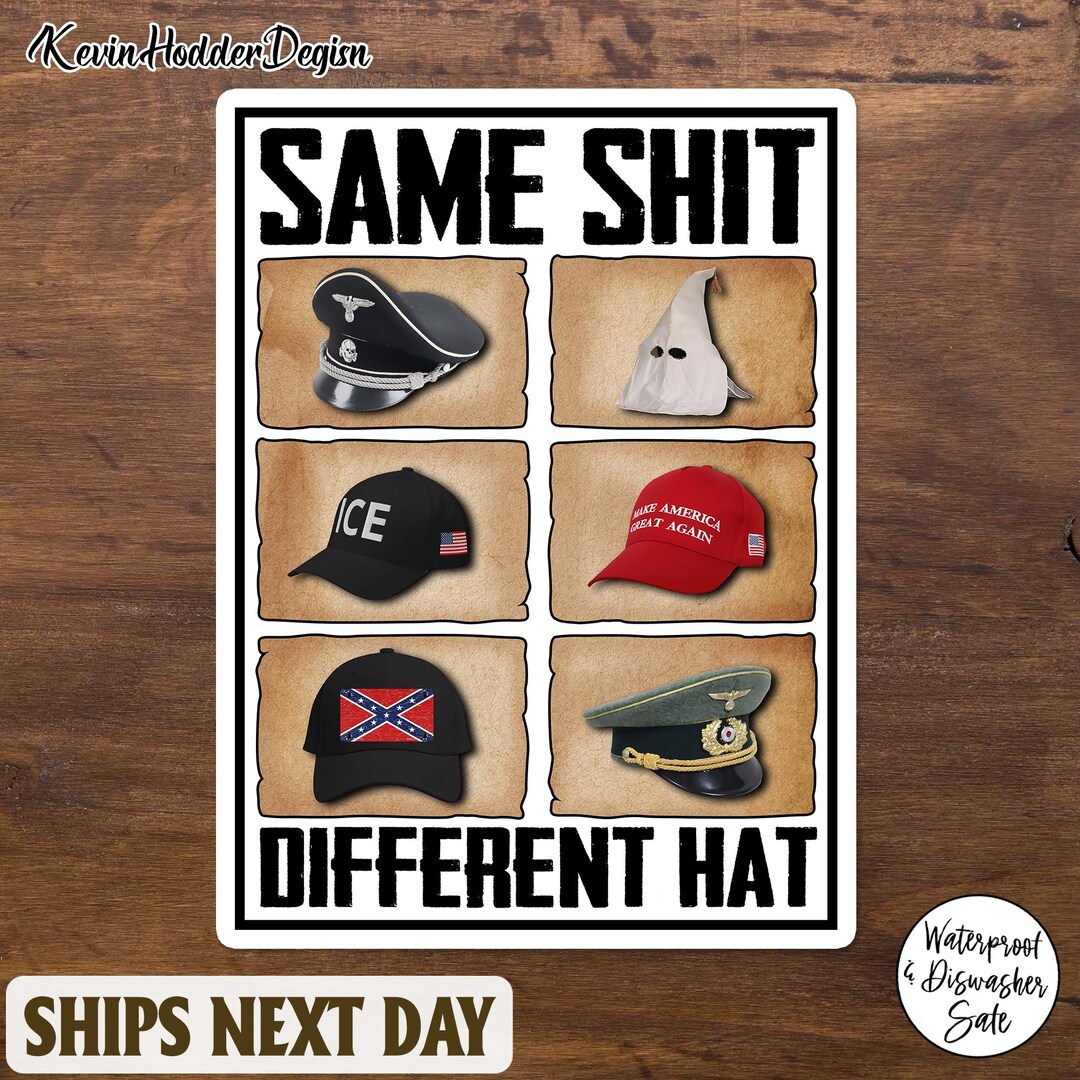 Same Shit Different Hat Anti Trump Sticker/car Magnet, Anti Trump ...