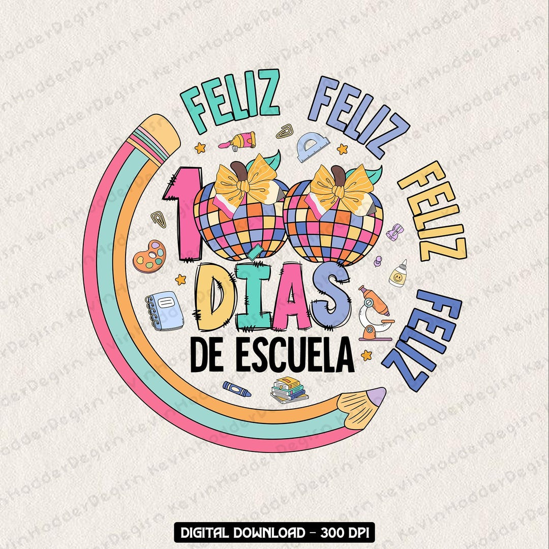 Feliz 100 Dias De Escuela Spanish Teacher PNG, 100 Days of School Png ...