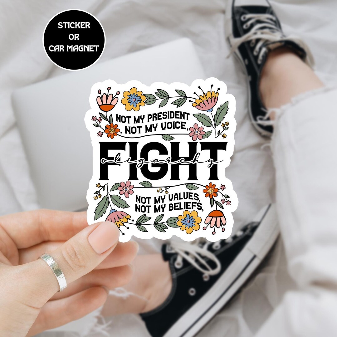 Floral Resist Fascism Fight Oligarchy Sticker/car Bumper Magnet ...