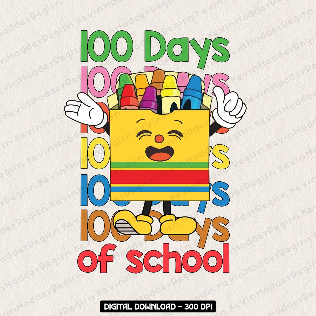 Happy 100 Days of School Crayon Png, 100 Days of Cray Cray Png, Happy ...