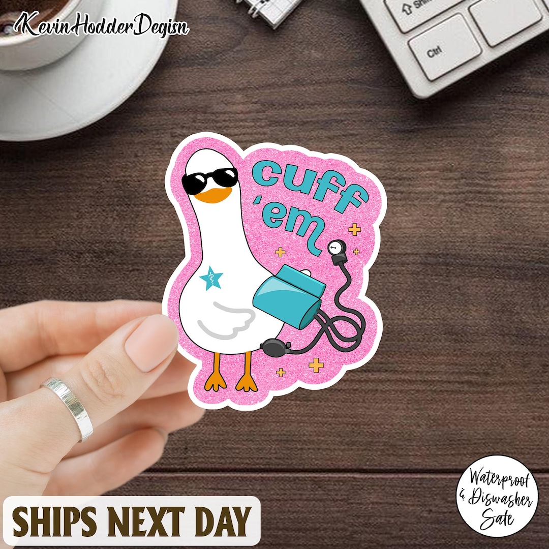 Cuff 'em Duck Sticker, Funny Nurse Duck Sticker, Cute Medical Pun ...