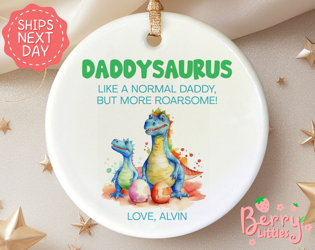 Personalized Daddysaurus Ornament - Father's Day Gift - New Daddy Gift ...