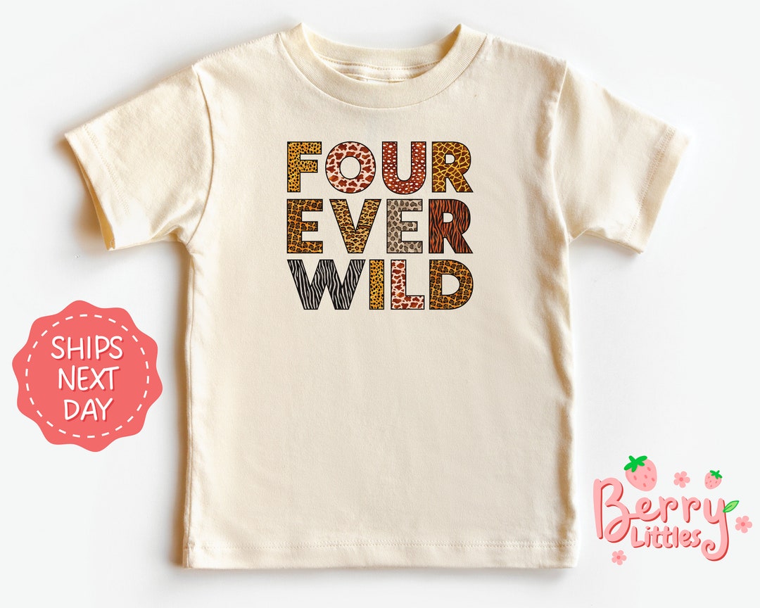 Four Ever Wild Safari Theme Birthday Shirt for Kids - Wild Animal ...