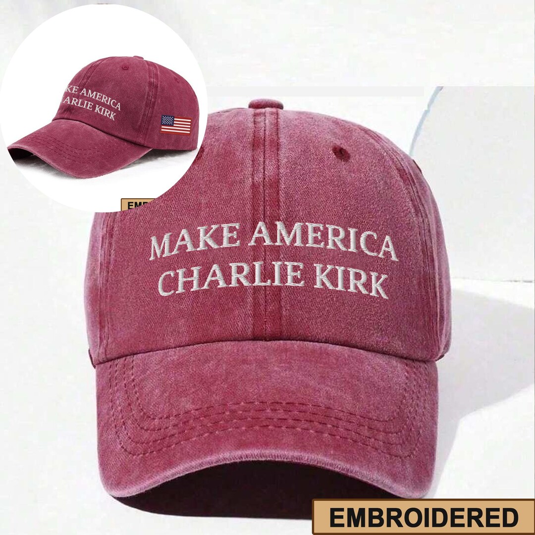 Make America Charlie Kirk Hat, Conservative Political Embroidered Dad ...