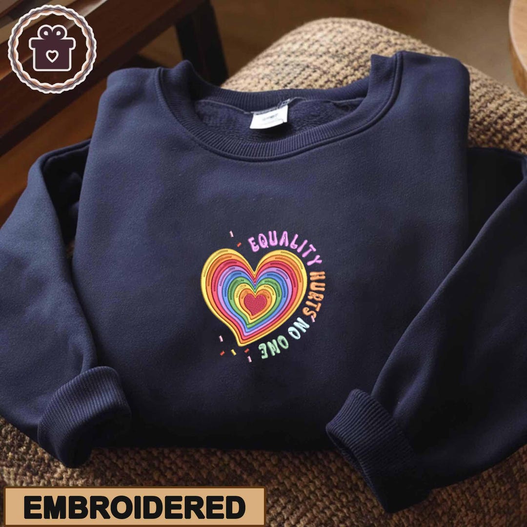 Embroidered Equality Hurts No One Rights Human Rights Shirt, Pride ...