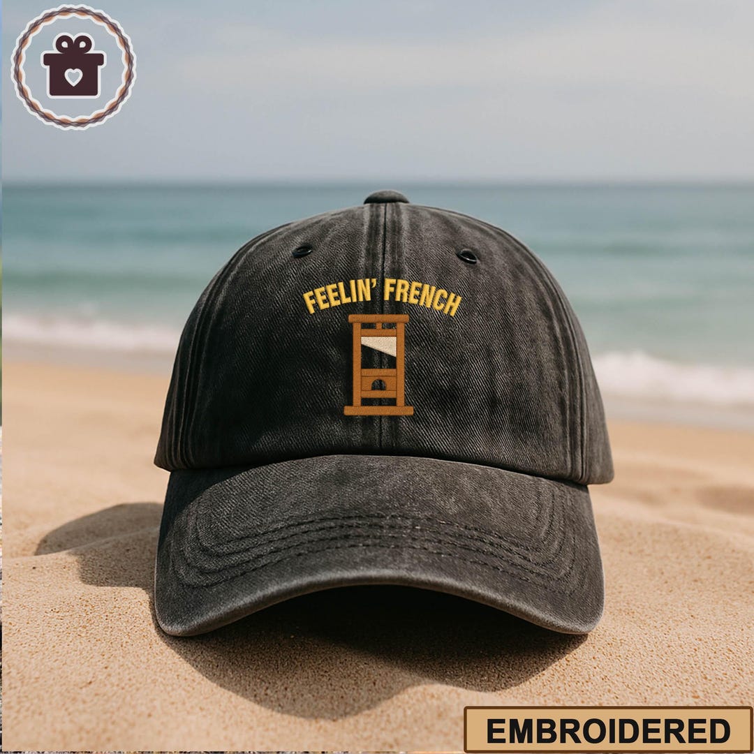 Feelin French Guillotine Embroidered Hat, Anti Capitalism Social ...