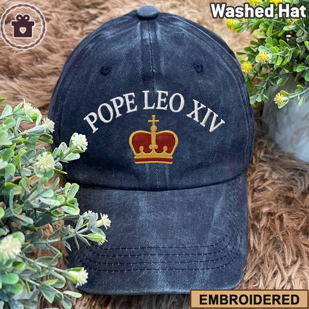 Pope Leo XIV Embroidered Washed Hat, Peace Be With All of You, First ...
