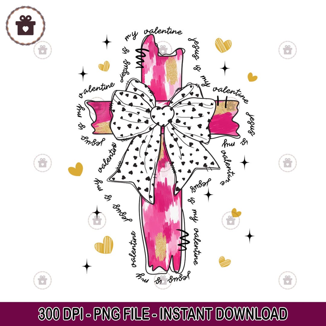 Jesus is My Valentine Png, Christian Valentines Png, Coquette Bow ...