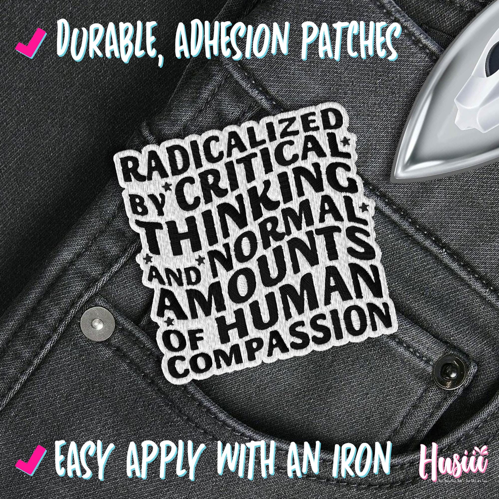 Radicalized by Critical Thinking Patch, Human Rights Feminist ...