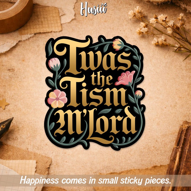 Twas the Tism M‘lord Sticker, Autism Awareness ADHD Mental Health ...