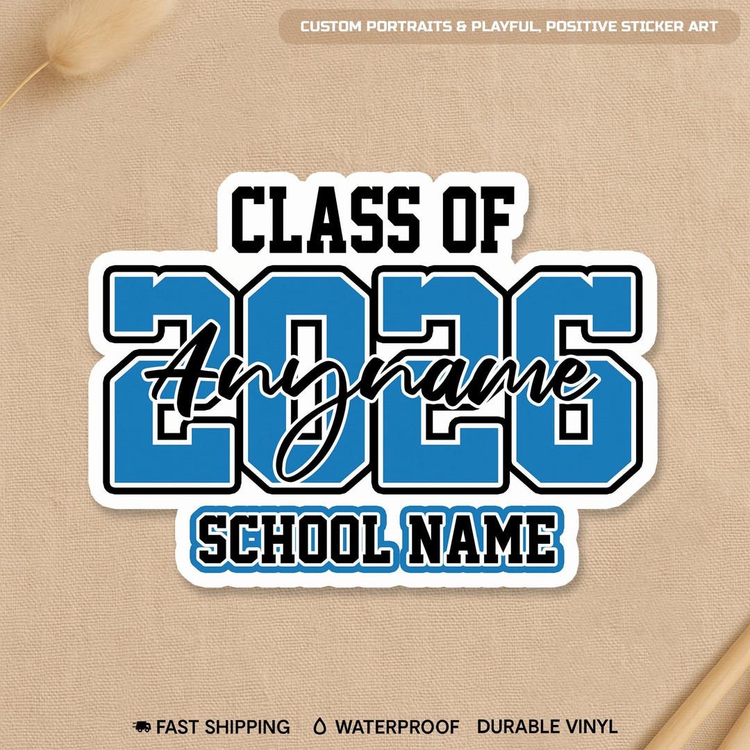 Custom Class of 2026 Sticker, Personalized School Name High School ...