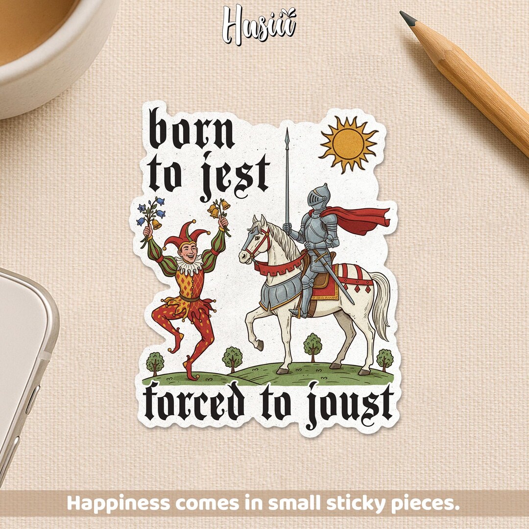 Born to Jest Forced to Joust Sticker, Vintage Medieval Knights Funny ...