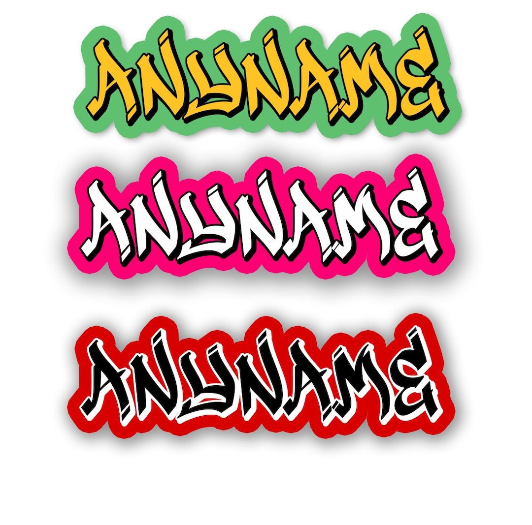 Custom Graffiti Name Sticker Personalized Custom Font Graffiti Name ...