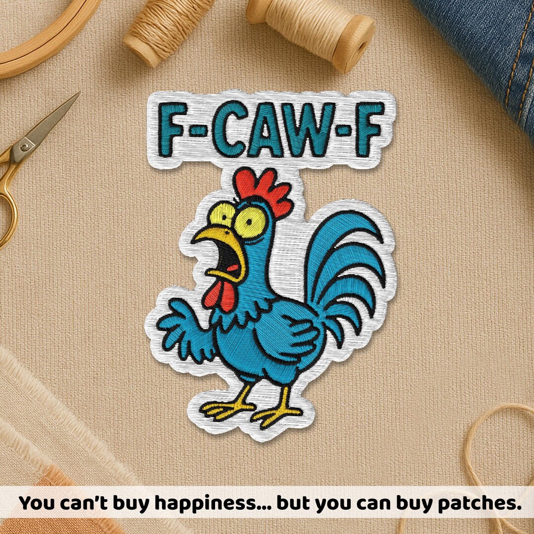 F-caw-f Chicken Patch, Funny Sarcastic Sassy Rooster Chicken Bird Joke ...