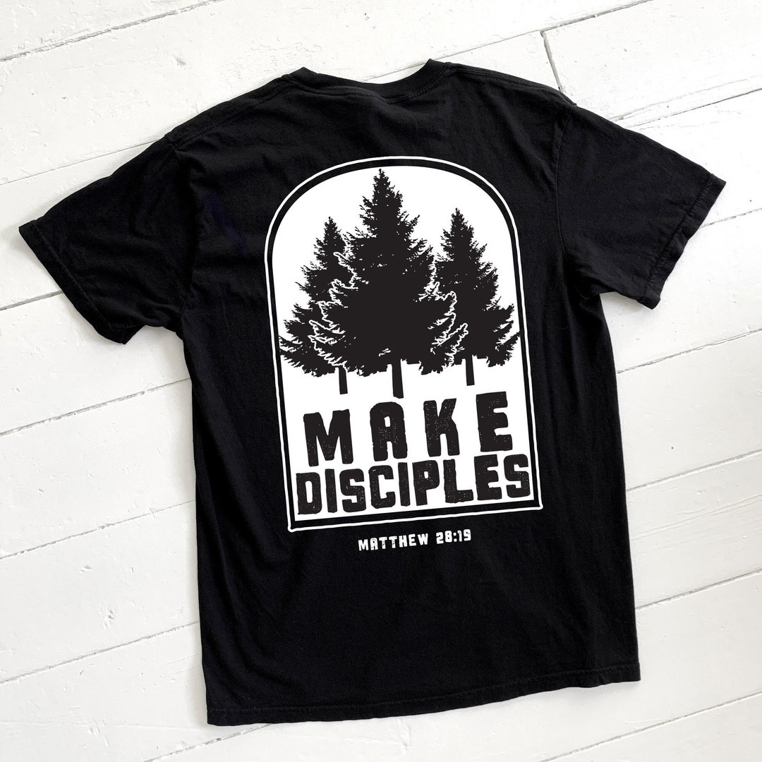 Make Disciples Christian T-shirt, Matthew 28:19, Black, Comfort Colors ...