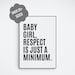 Baby Girl, Respect is Just a Minimum, Decorations, Hip Hop Party ...