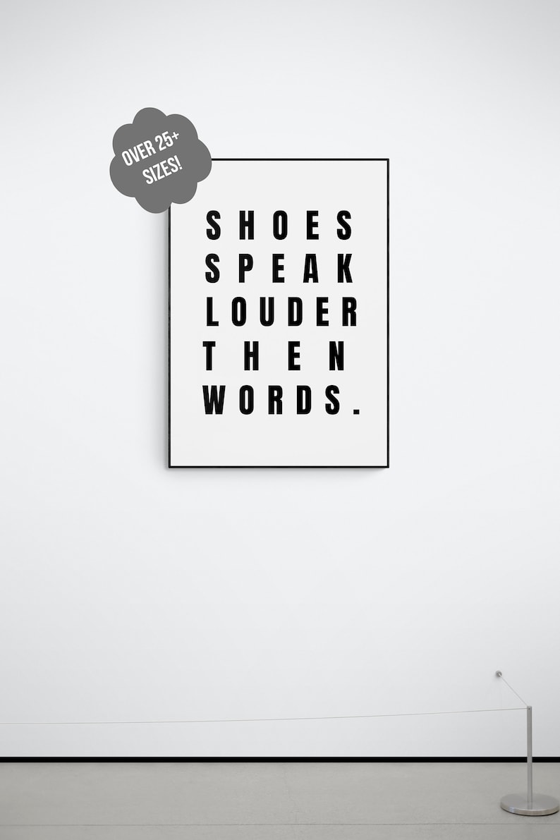 Shoe Speak Louder Than Words, Decorations, Sneaker Lovers Printable ...