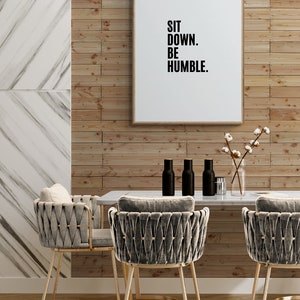 Get 'sit Down, Be Humble' Digital Art for a Bold Statement. Ideal for ...