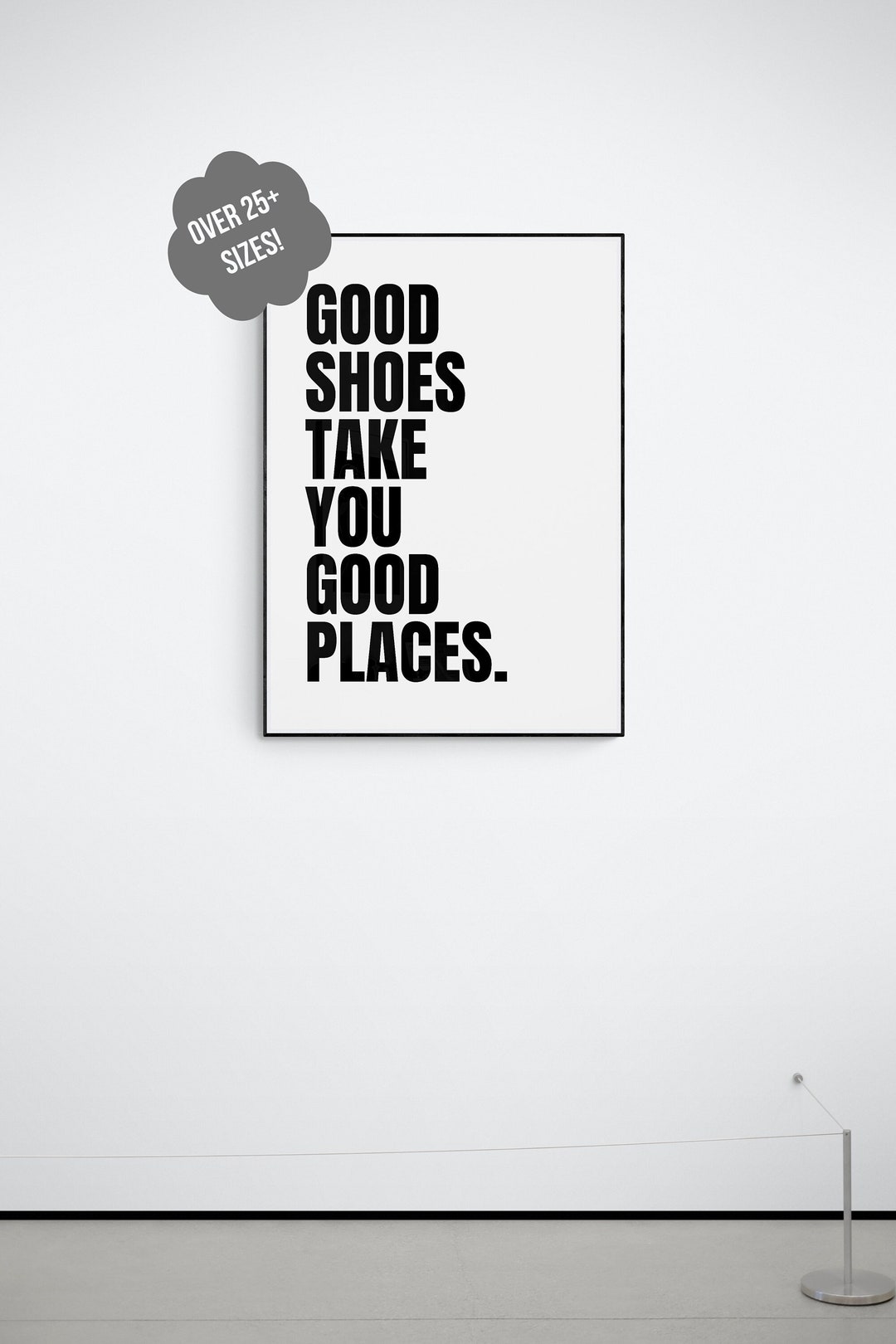 Good Shoes Take You Good Places, Decorations, Sneaker Lovers Printable ...