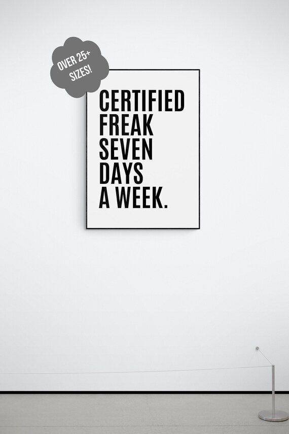 Certified Freak Quotes