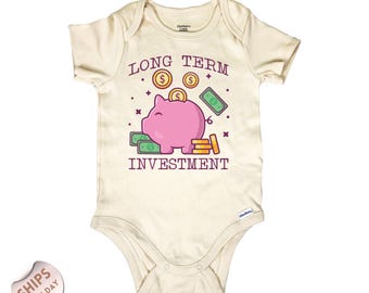 Funny Baby Onesie®, Long Term Investment, Piggy Bank Onesies®, Funny ...