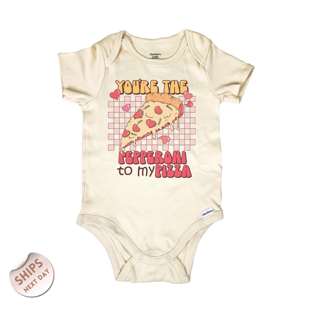 You're the Pepperoni to My Pizza Baby Sweater, Baby Bodysuit, Baby ...