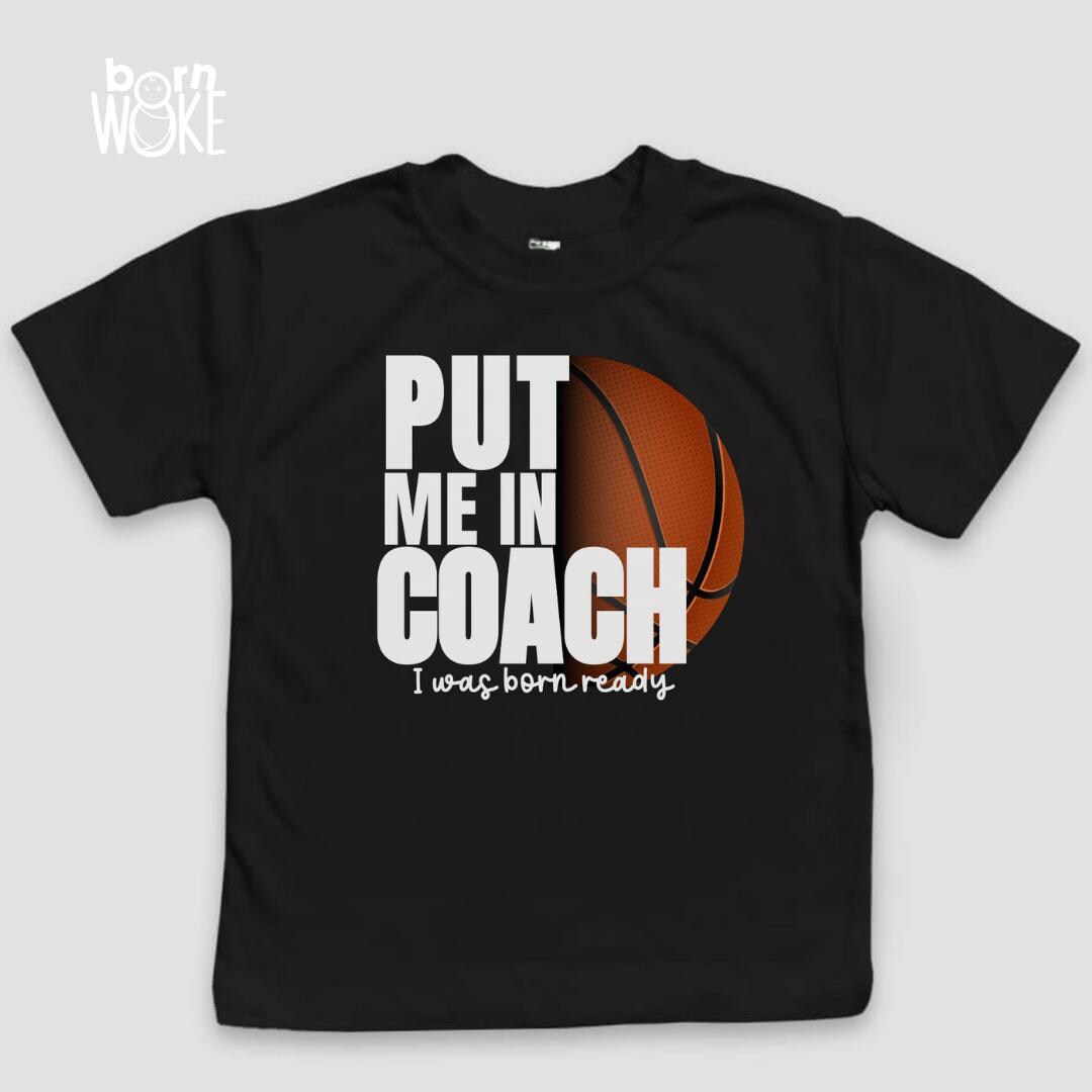 Put Me in Coach I Was Born Ready Graphic Toddler Tee Shirt, Black ...