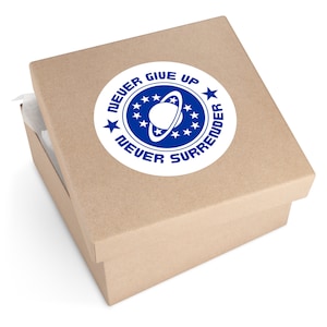 Galaxy Quest Sticker - Never Give Up, Never Surrender - Etsy