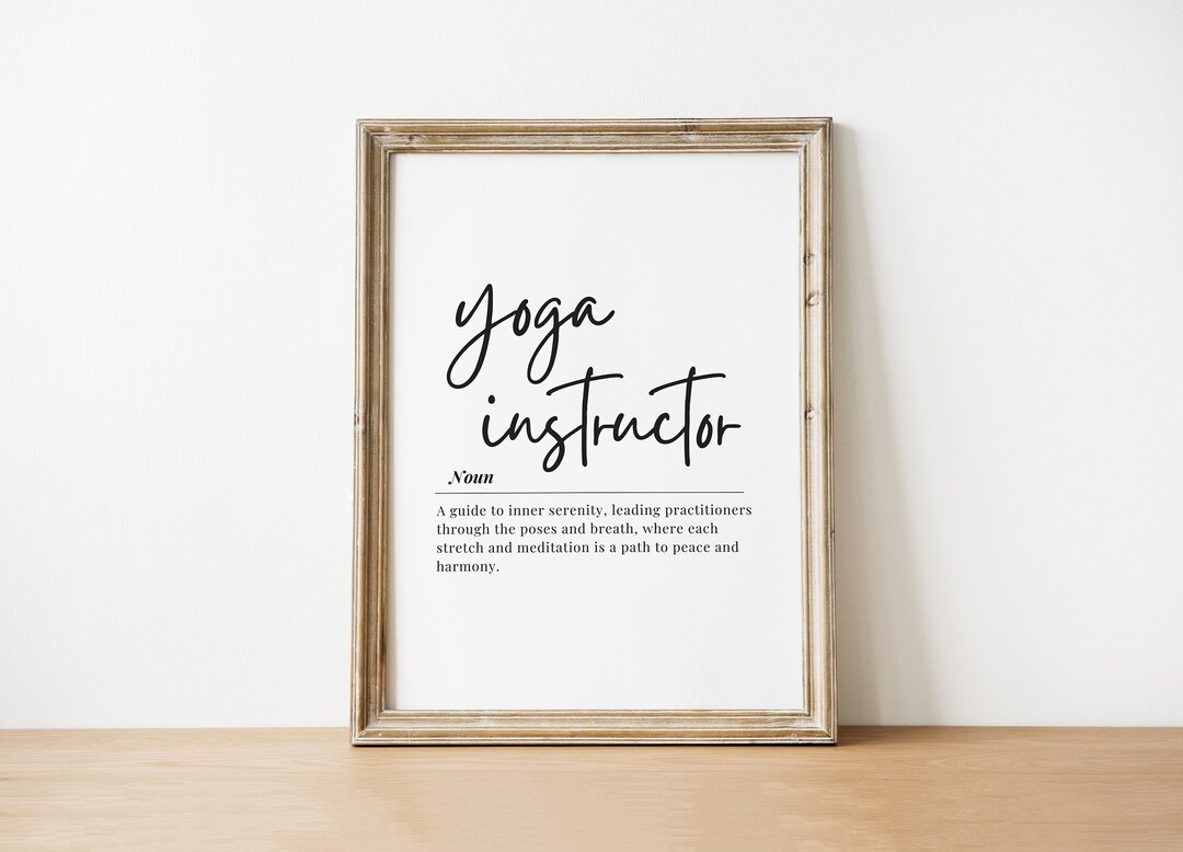 Yoga Instructor Definition Print: Inspirational Yogi Gift (digital ...