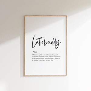 Latte Buddy Quote Print, Modern Calligraphy Wall Art, Coffee Lover ...