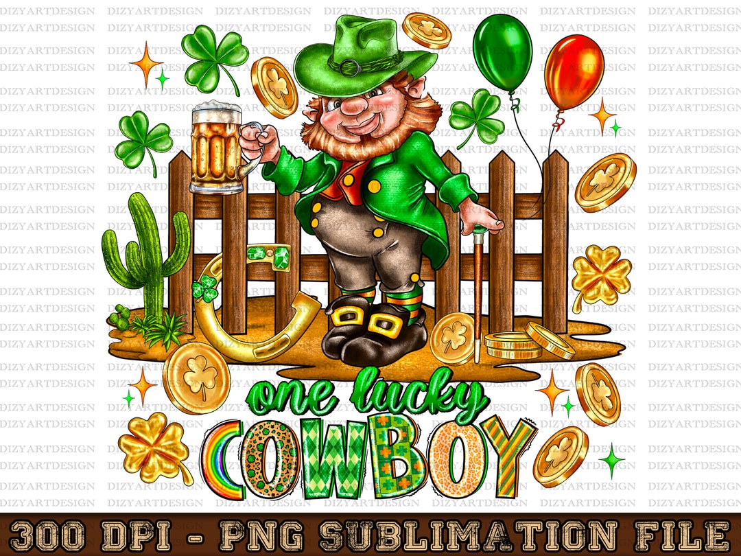 One Lucky Cowboy Png Sublimation Design Download, St. Patricks Day Png ...