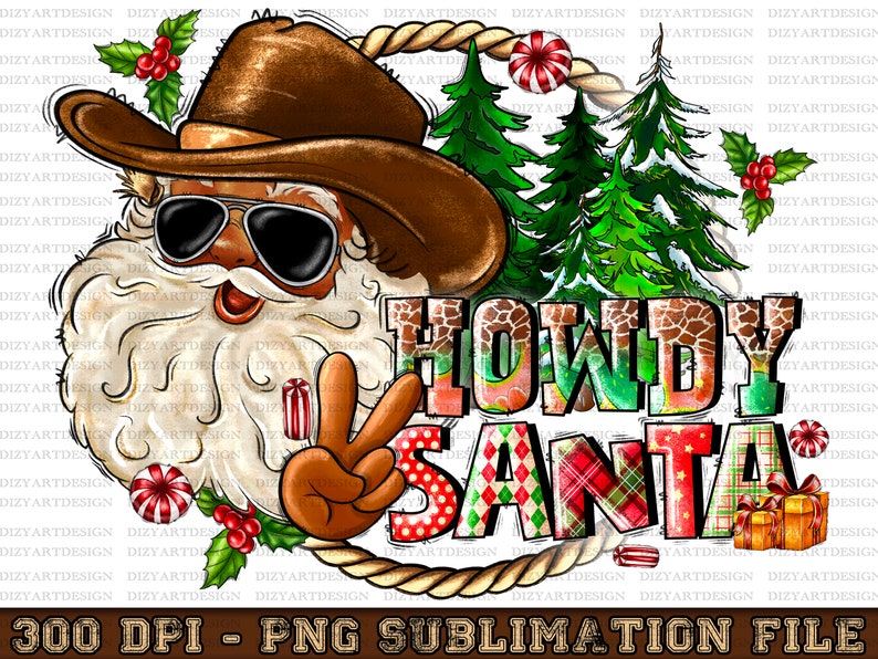 Howdy Santa Png Sublimation Design, Howdy Santa Christmas Png,santa ...