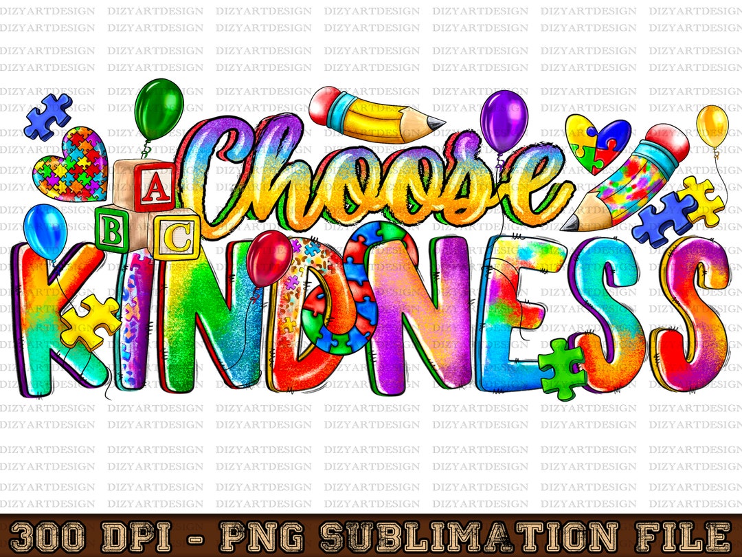 Chose Kindness Autism Png Sublimation Design Download, Autism Awareness ...
