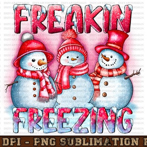 I'm Freakin Freezin Png Sublimation Design Download, Hello Winter Png ...