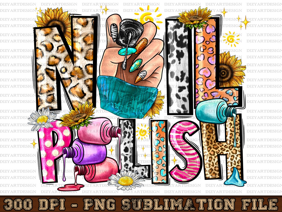 Nail Polish Png Sublimation Design Download, Nail Boss Png, Nail Polish ...