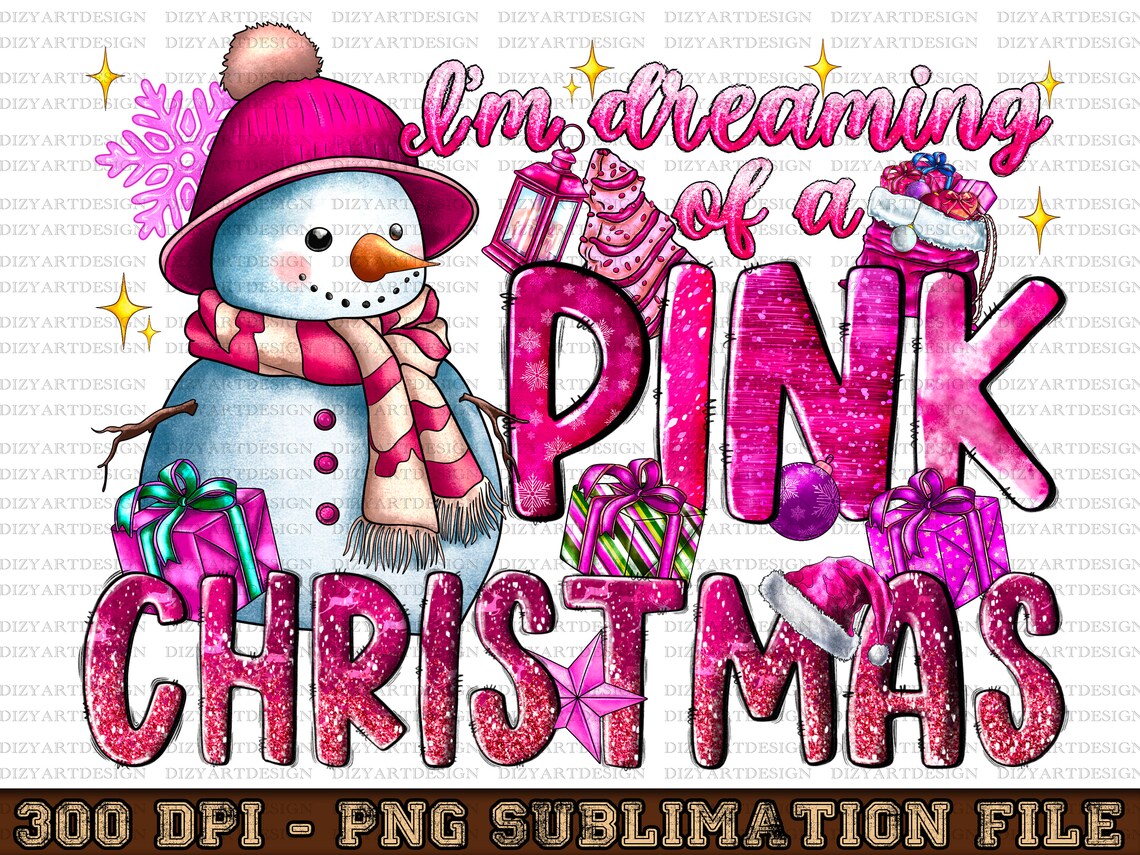 I'm Dreaming of A Pink Christmas Png, Sublimation Design, Merry ...